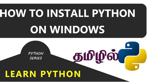 How To Install Python In Windows Python In Tamil Learn Python