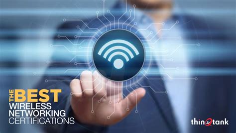 Best Wireless Networking Certifications Thinqtank® Learning