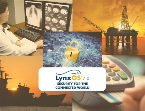 lynuxworks announces lynxos 7 0 with new security features to protect embedded connected devices