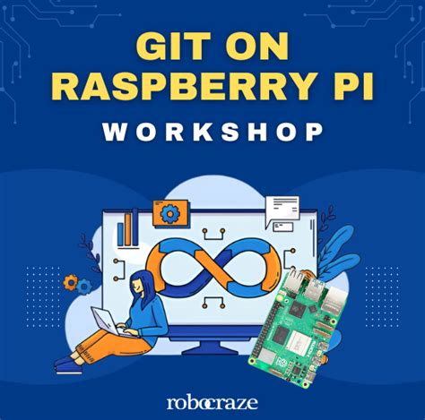 Git On Raspberry Pi Workshop Online Robocraze