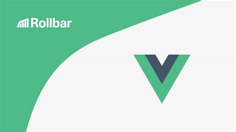 Vue Error Tracking With Rollbar Rollbar