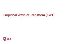 Introduction To Time Frequency Analysis And EWT PPT