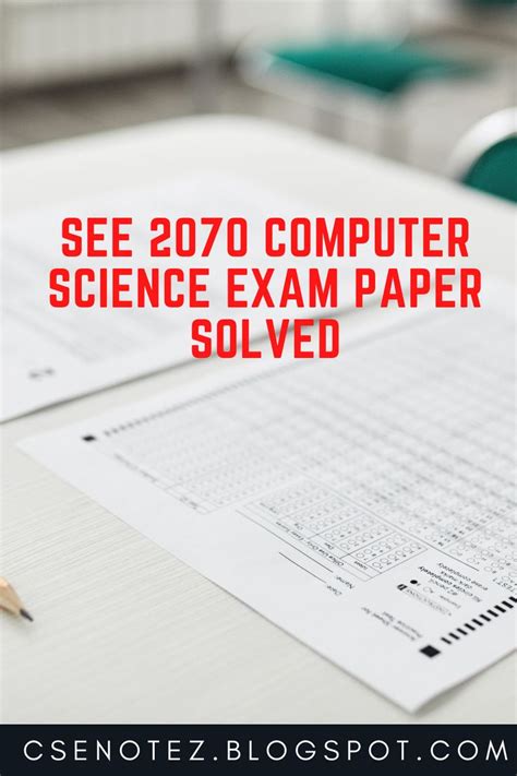 See 2070 Computer Science Exam Paper Solved