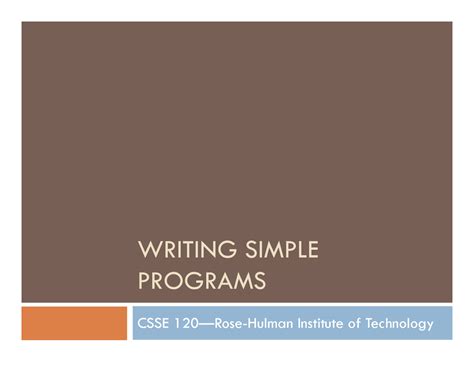 Introduction To Software Development Writing Simple Programs Csse 120 Docsity