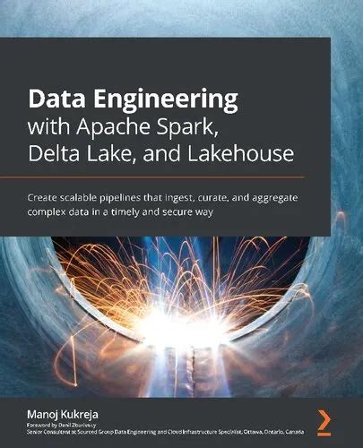 Data Engineering With Apache Spark Delta Lake And Lakehouse Create