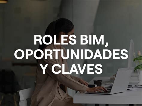 Roles Profesionales Bim Empleabilidad The Factory School