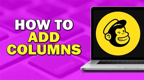 How To Add Columns In Mailchimp Quick Tutorial Youtube