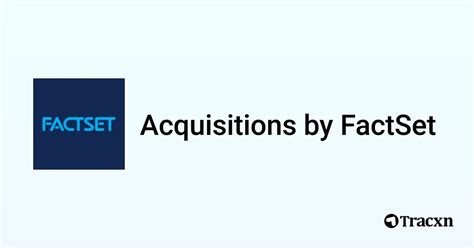 List Of 24 Acquisitions By Factset Sep 2025 Tracxn