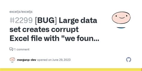 Bug Large Data Set Creates Corrupt Excel File With We Found A Problem With Some Content