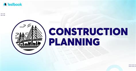 Construction Planning And Management Types Steps Importance