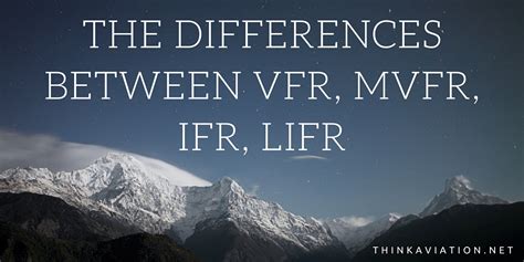 Differences Between Vfr Mvfr Ifr And Lifr