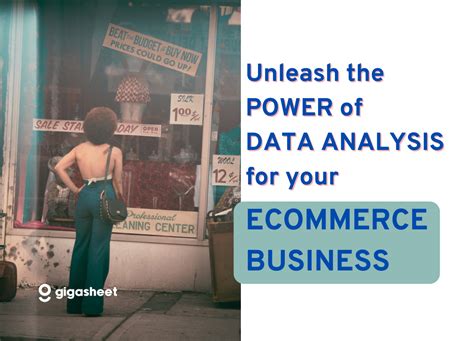 unleashing the power of data analysis on your ecommerce business