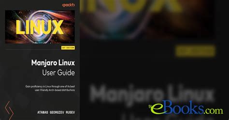 Manjaro Linux User Guide By Atanas Georgiev Rusev Ebook