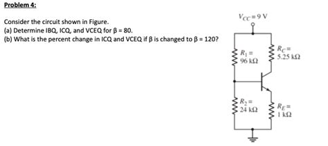 Solved Problem Vcc V Consider The Circuit Shown In Chegg Com