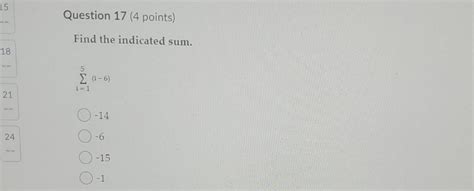 Solved Question Points Find The Indicated Sum Chegg