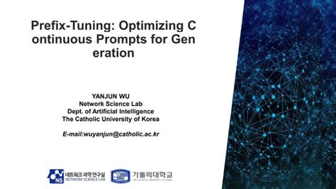 Prefix Tuning Optimizing Continuous Prompts For Generationpptx