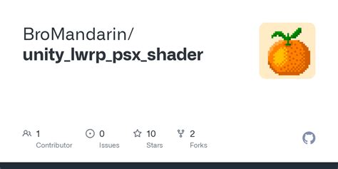Github Bromandarinunitylwrppsxshader