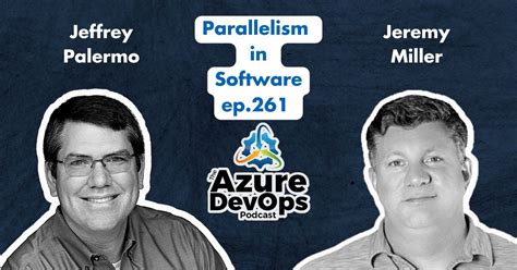 Azure Devops Podcast Parallelism In Software Clear Measure Posted On