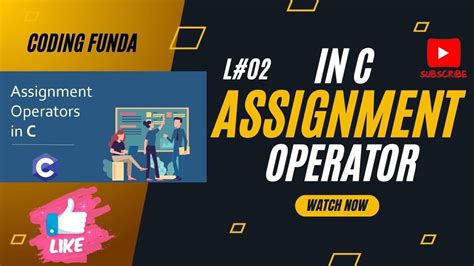 Example Of Assignment Operator In C Programming Youtube