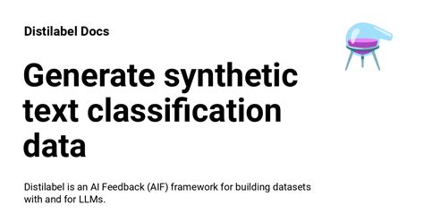 Generate Synthetic Text Classification Data Distilabel Docs