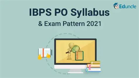 IBPS PO Syllabus Exam Pattern For Prelims And Mains