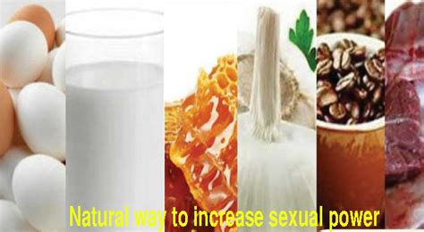 Natural Way To Increase Sexual Power