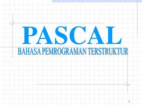 PPT PASCAL PowerPoint Presentation Free Download ID 3673122