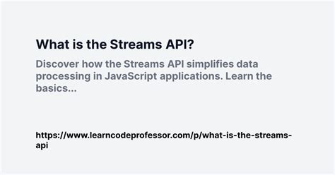 What Is The Streams Api Learncodeprofessor