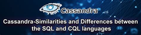 Cassandra Link Cassandra Similarities And Differences Between The Sql And Cql Languages