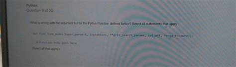 Python Guestion 9 Of 30 What Is Wrong With StudyX