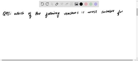⏩solved Which One Of The Following Reactions Might Be Used As The… Numerade