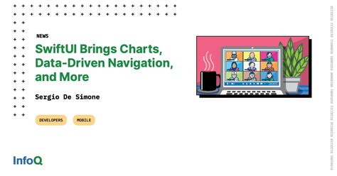 Swiftui Brings Charts Data Driven Navigation And More Infoq