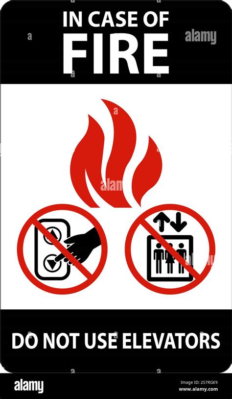 In Case Of Fire Sign Do Not Use Elevators Stock Vector Image And Art Alamy