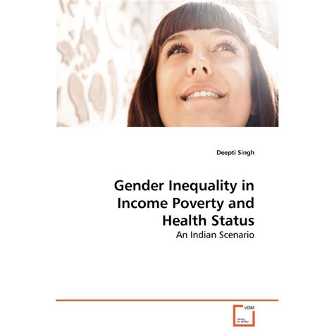Gender Inequality In Income Poverty And Health Status Submarino