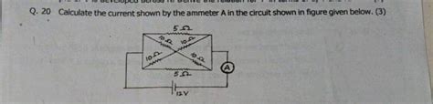 In The Circuit As Shown In Figure The Current In Ammeter Is