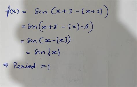 The Period Of The Function F X Sin X 3 [x 3] Where