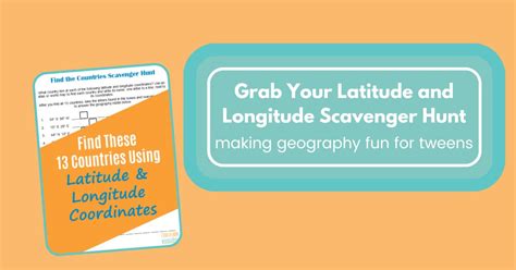 Teens Can Learn Latitude And Longitude With This Fun Scavenger Hunt