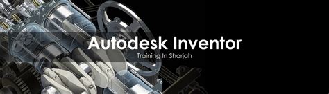 Autodesk Inventor Course Training In Sharjah CADD International Sharjah