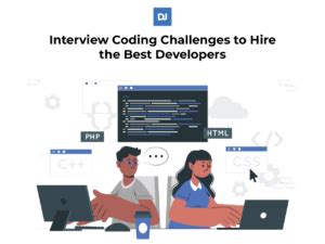 Interview Coding Challenges To Hire The Best Developers DistantJob