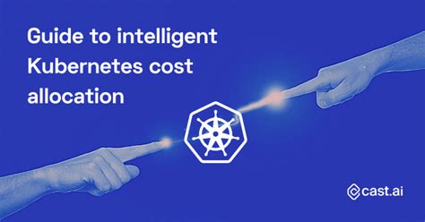 Control Your Aws Kubernetes Costs With Intelligent Allocation Cast Ai