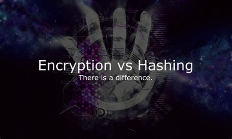 encryption vs hashing there is a difference and its uses are… by