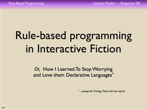 Rule Based Programming In Interactive Fiction