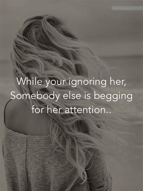 While You Ignore Her Quotes Quotesgram