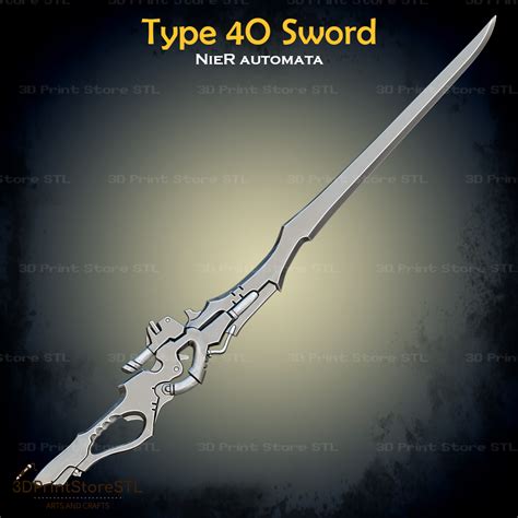 3d File Type 40 Sword Cosplay Nier Automata Stl File 3d Print Model 🗡