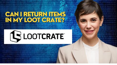 Can I Return Items In My Loot Crate Youtube