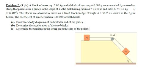 Solved Problem 2 3 Pts A Block Of Mass Mi 200 Kg And A