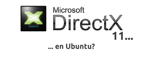 How To Install DirectX 11 On Ubuntu