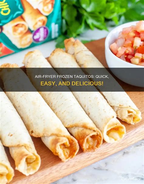 Air Fryer Frozen Taquitos Quick Easy And Delicious Cycookery