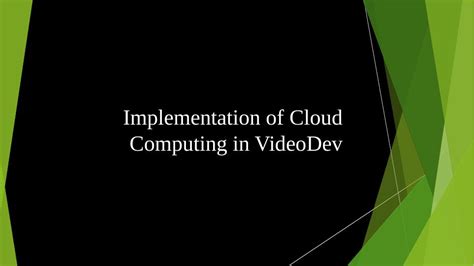 Cloud Computing Implementation In VideoDev Desklib