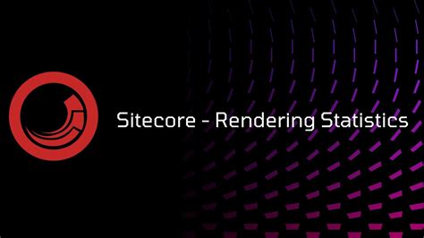 Sitecore Rendering Statistics Youtube